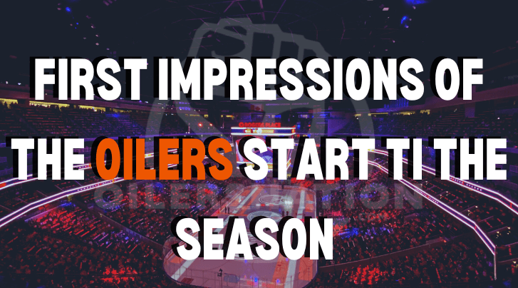First impressions from around Oilersnation