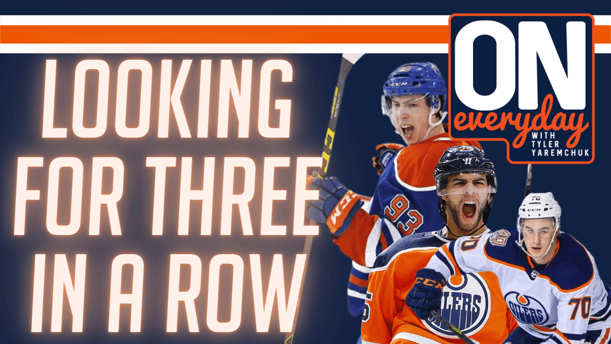 Oilersnation Everyday: Looking for three in a row
