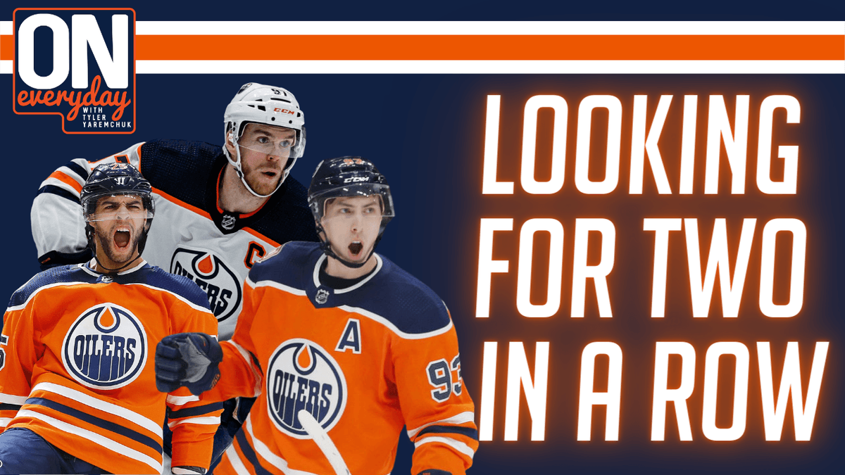Oilersnation Everyday: Looking for two in a row