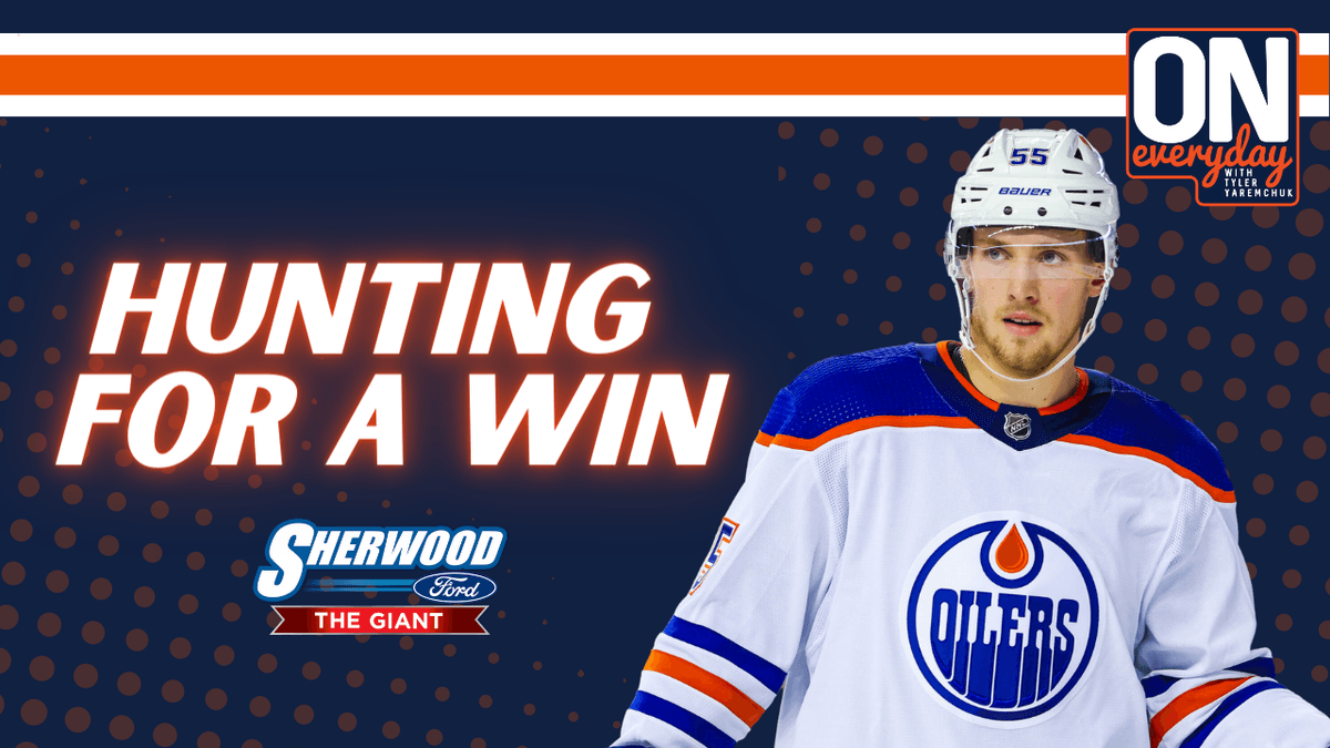Oilersnation Everyday: Hunting for a Win