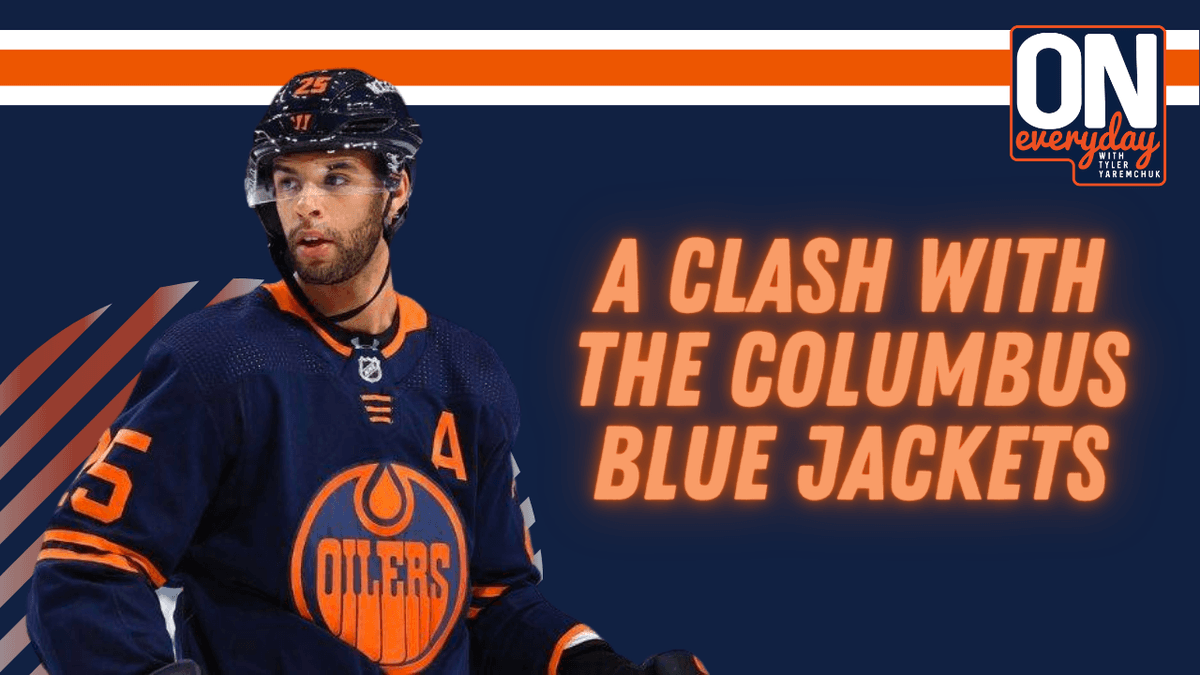 Oilersnation Everyday: A clash with the Columbus Blue Jackets