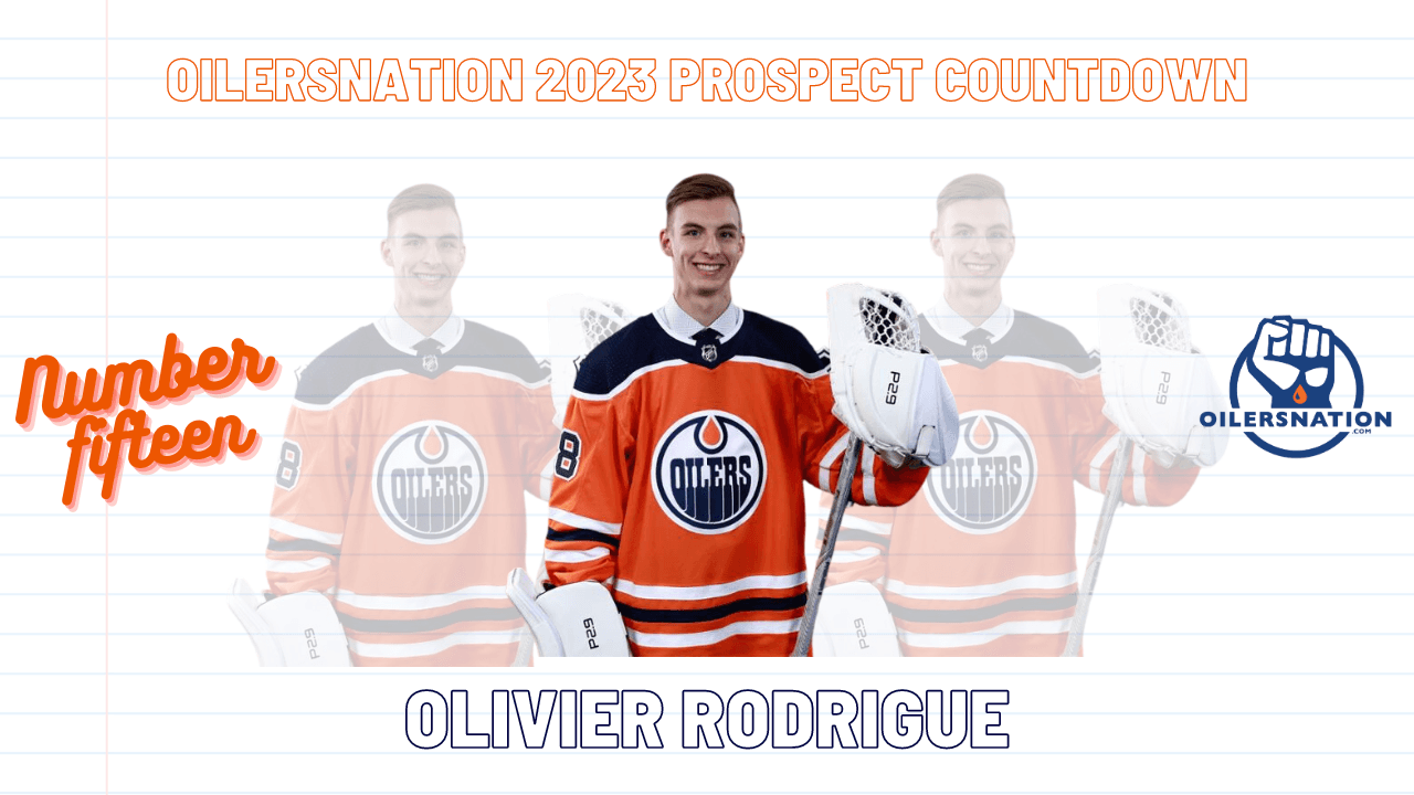 Edmonton Oilers Prospect Countdown #15: Olivier Rodrigue