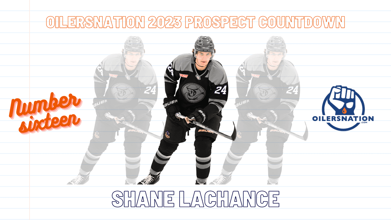 Edmonton Oilers Prospect Countdown #16: Shane Lachance
