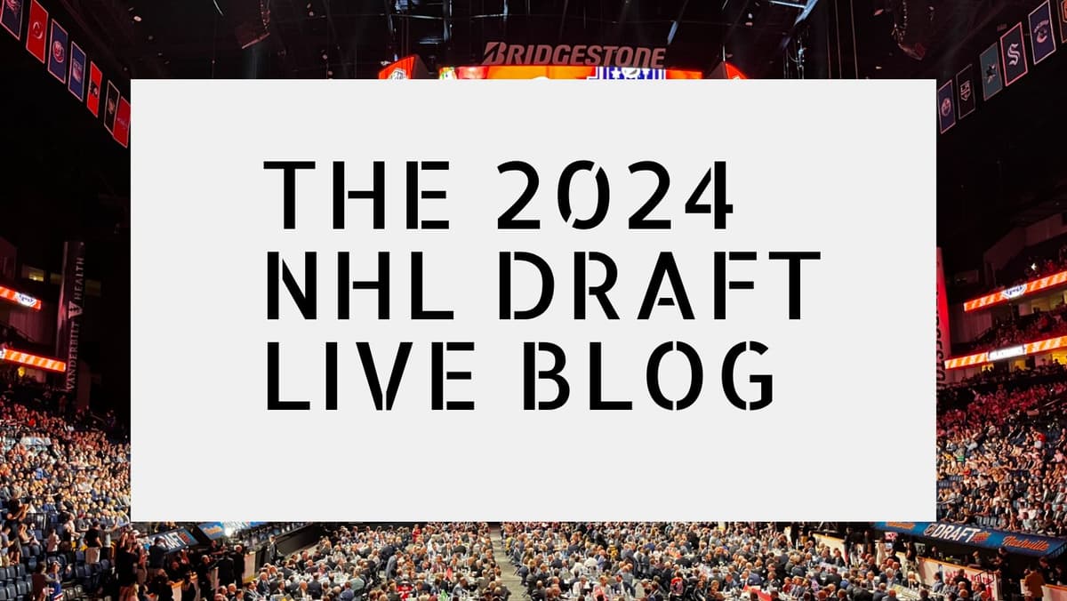 The 2024 NHL Draft Day Live Blog