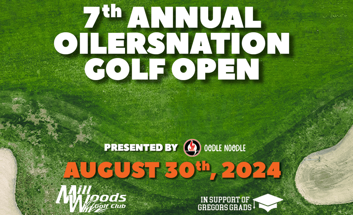 It’s time for the 7th annual Oilersnation Open and you’re all invited ...