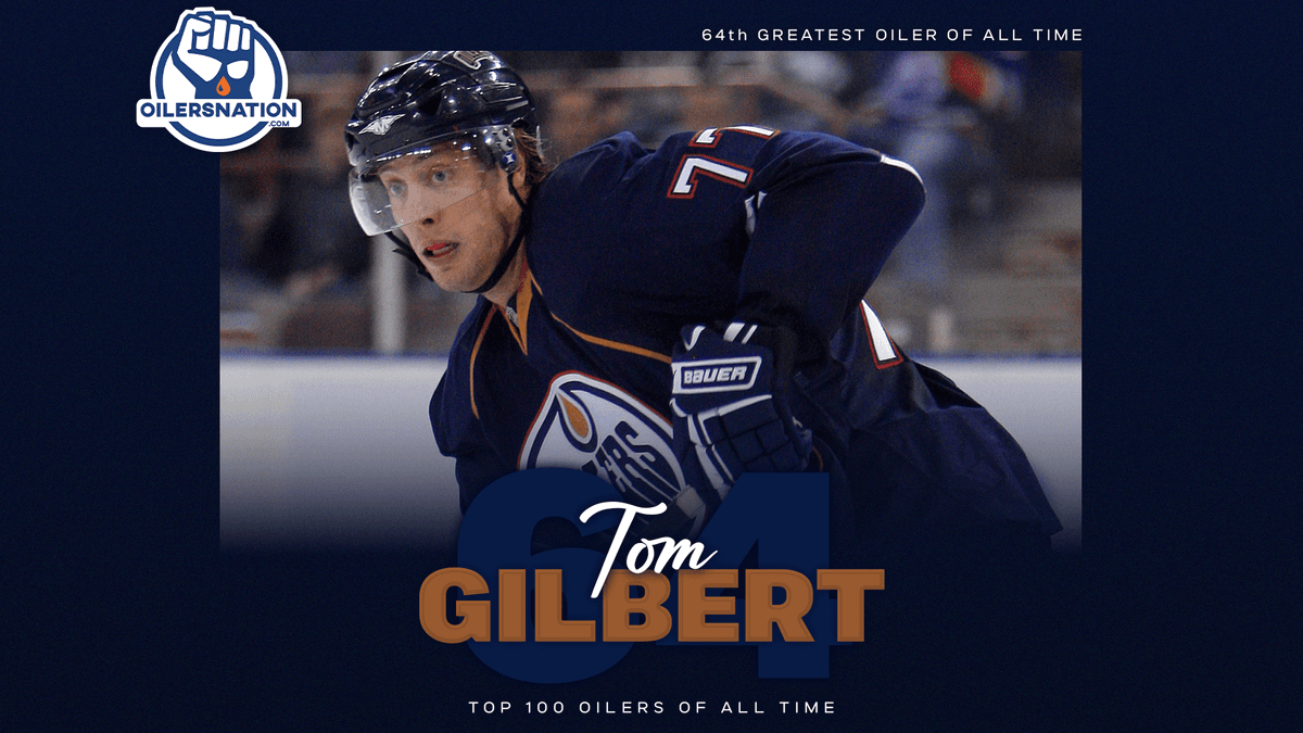 Top 100 Oilers: No. 64 — Tom Gilbert