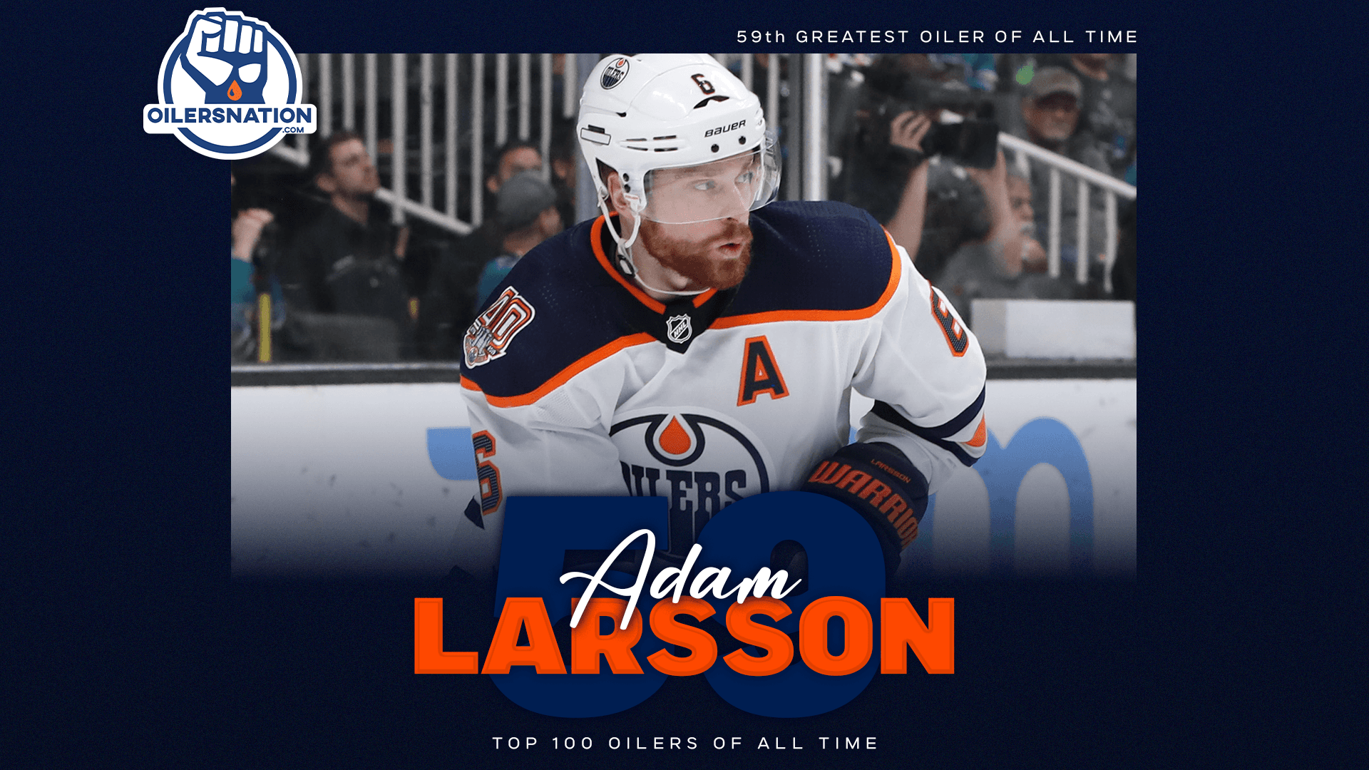 Top 100 Oilers: No. 59 — Adam Larsson